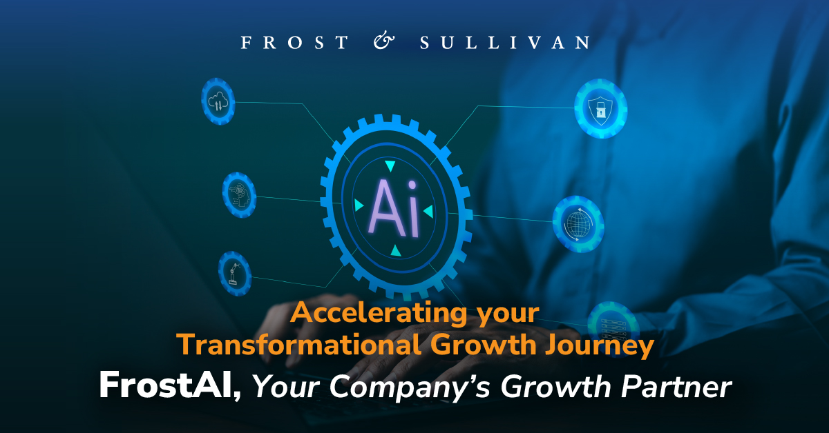 Frost & Sullivan Launches FrostAI to Help Organisations Identify and Leverage Growth ...