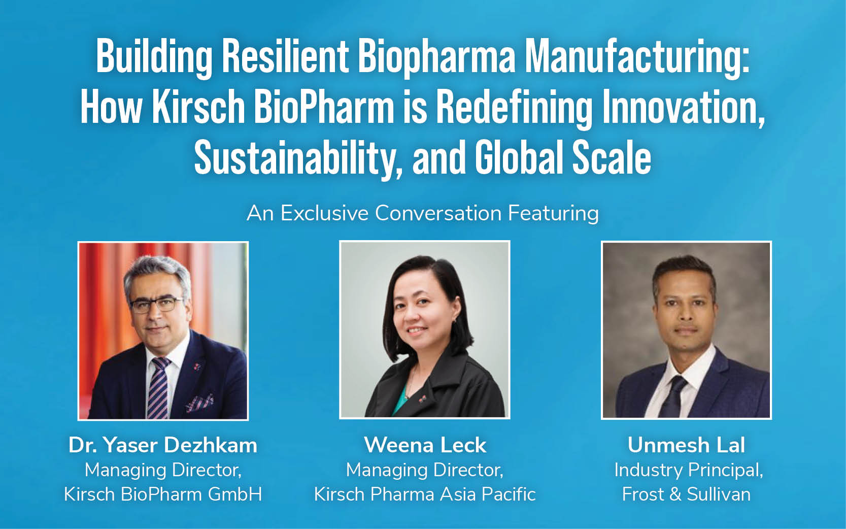 Resilient Biopharma Manufacturing: How Kirsch BioPharm Is Scaling ...